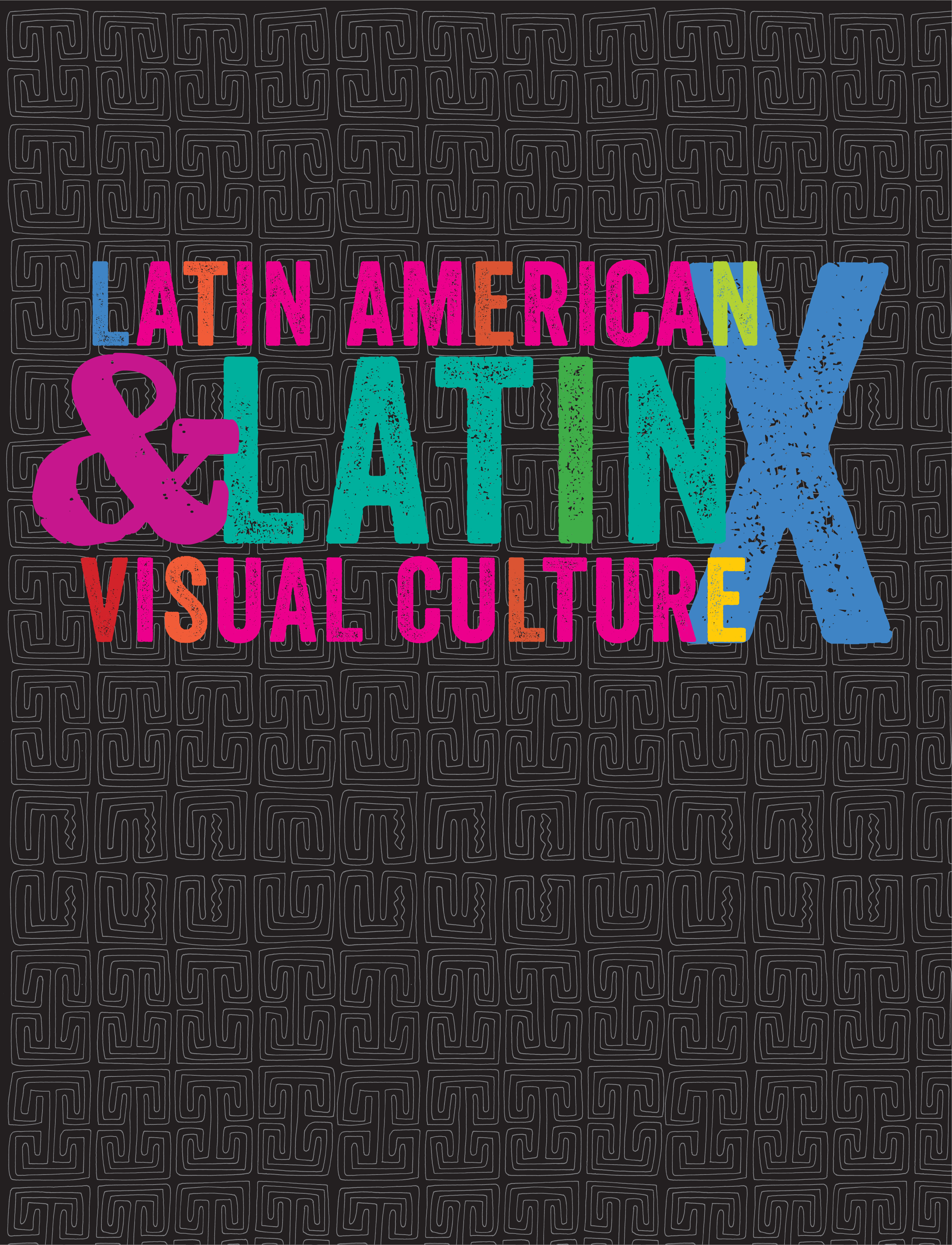 Volume 1 Issue 1 | Latin American and Latinx Visual Culture ...
