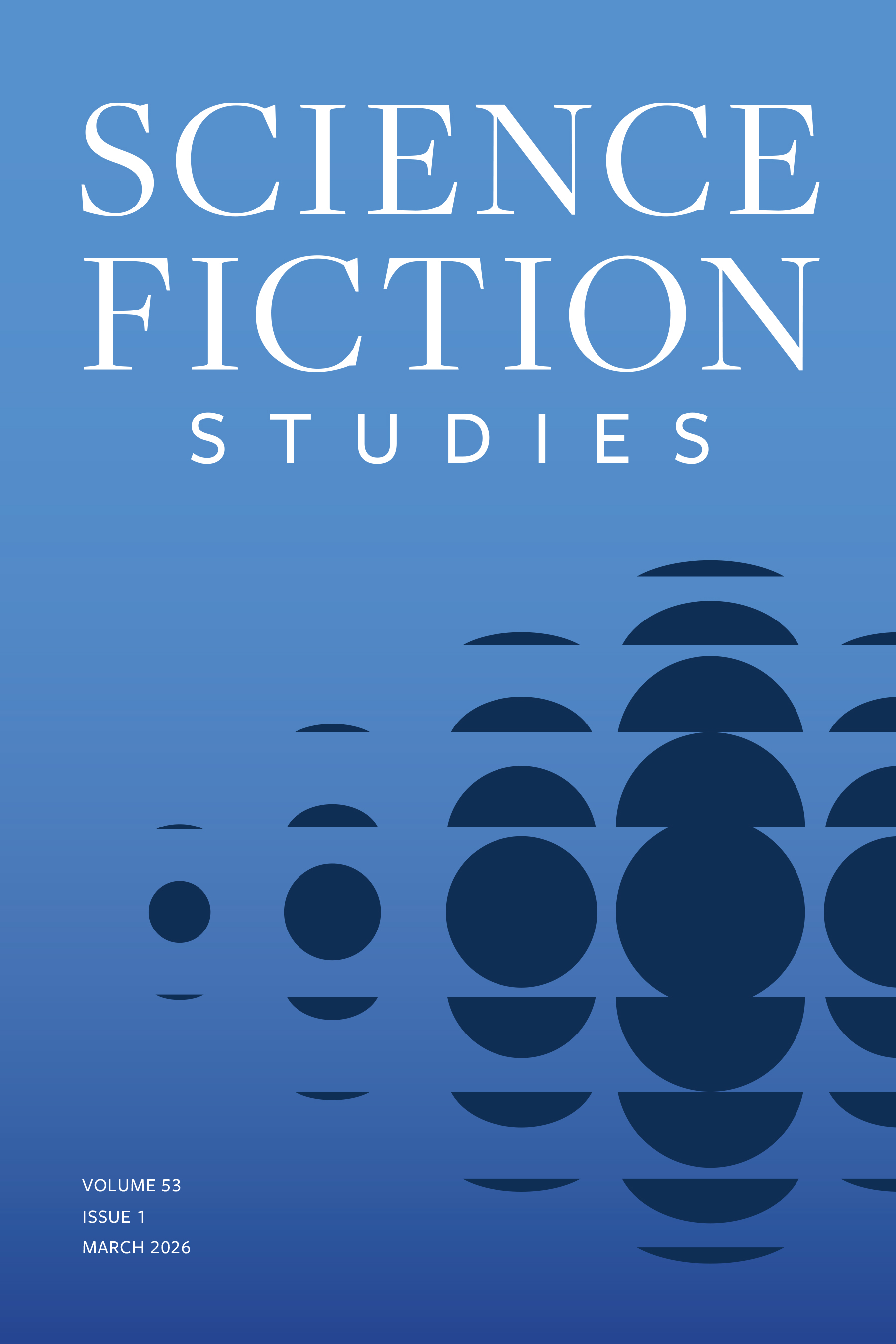 Volume 53 Issue 1 | Science Fiction Studies | University of California ...